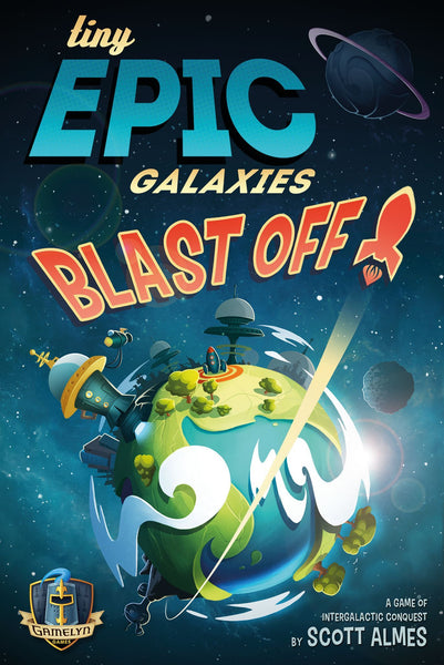 Tiny Epic Galaxies: Blast Off! – Gap Games