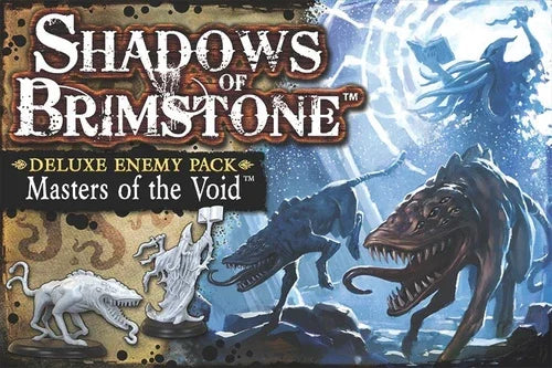 Shadows of Brimstone - Deluxe Enemy Pack Masters of the Void – Gap Games